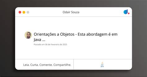 Orientações A Objetos Esta Abordagem é Em Java Odair Souza Java Dio