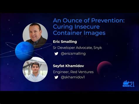Dockercon Talk An Ounce Of Prevention Curing Insecure Container