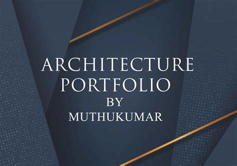 architecture 1 st to 9th sem portfolio by muthu kumar issuu
