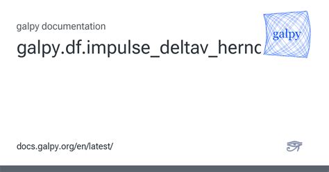 galpy df impulse deltav hernquist — galpy v1 11 0 dev0 documentation
