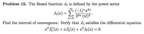 The Bessel Function J0 Is Defined By The Power