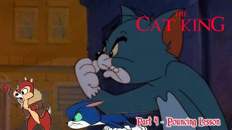 The Cat King Part 4 A Pouncing Lesson Youtube