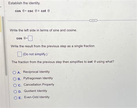 Solved Establish the identity cosθ cscθ cotθWrite the left Chegg com