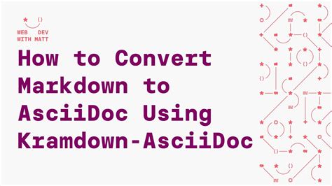 How To Convert Markdown To Asciidoc Using Kramdown Asciidoc Youtube