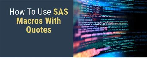 How To Use Sas Macros With Quotes 9to5sas Learn Sas And Data Science