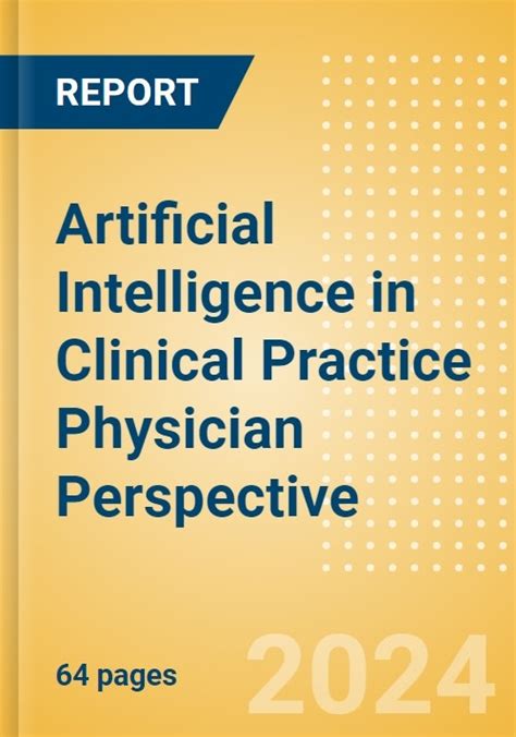 Artificial Intelligence In Clinical Practice Physician Perspective 2024