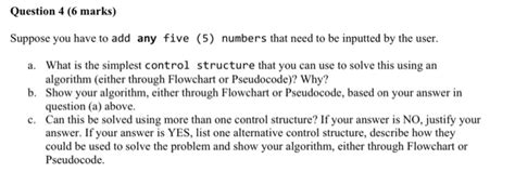 Solved Question 4 6 Marks Suppose You Have To Add Any Five
