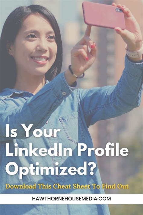 Is Your Linkedin Profile Optimized Check Out This Cheat Sheet To Find Out
