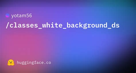 Yotam56classeswhitebackgroundds · Datasets At Hugging Face