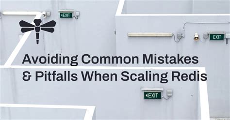 Avoiding Common Mistakes Pitfalls When Scaling Redis