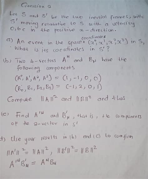 Solved Question Let S And S Be The Two Inertial Frames Chegg