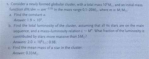 solved 1 consider a newly formed globular cluster with a