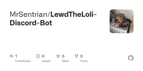 GitHub MrSentrian LewdTheLoli Discord Bot
