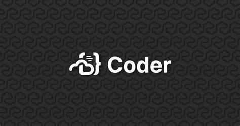 Coder Developer Workspaces On Your Infrastructure