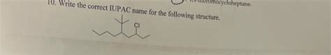 Solved Write The Correct IUPAC Name For The Following Chegg Com