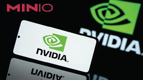 Minio Deepens Support For The Nvidia Ai Ecosystem