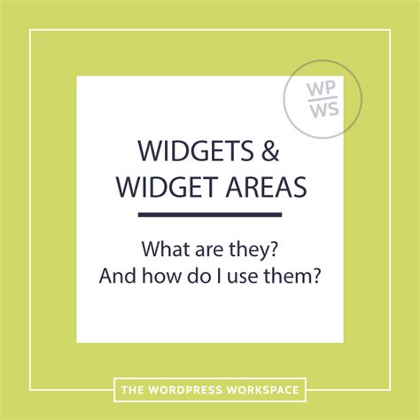 👩‍💻 Widgets And Widget Areas 👩‍💻 The Wordpress Workspace