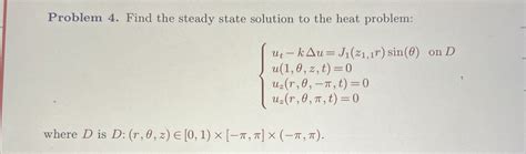 Solved Problem 4 Find The Steady State Solution To The Chegg Com
