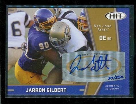 2009 Sage Hit Autographs 106 Jarron Gilbert Auto 37250 San Jose State