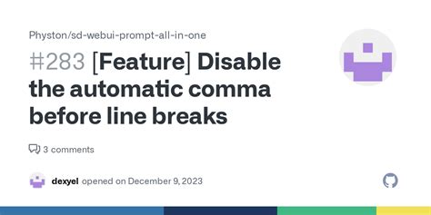 Feature Disable The Automatic Comma Before Line Breaks · Issue 283 · Phystonsd Webui Prompt