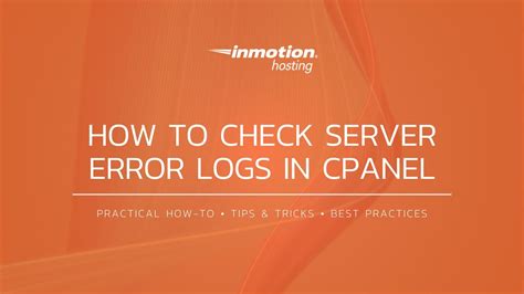 How To Check Server Error Logs In Cpanel