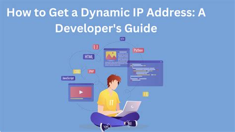 a developer s guide how to obtain a dynamic ip address ipstack
