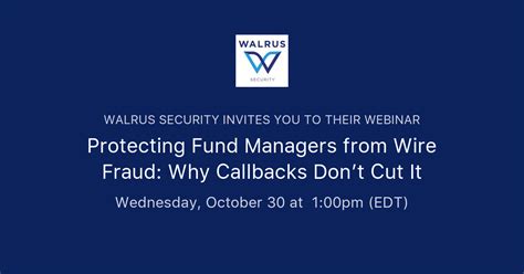 Protecting Fund Managers From Wire Fraud Why Callbacks Dont Cut It