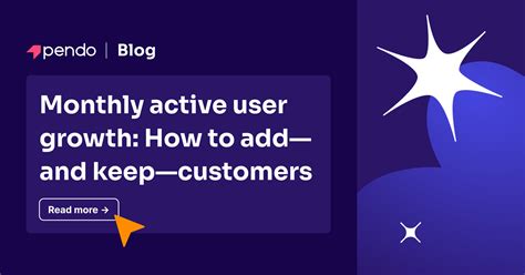 Monthly Active User Growth How To Add And Keep Customers Pendo Blog