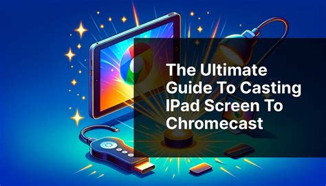 Ios Cast To Chromecast A Comprehensive Guide By Brainstormtech Medium