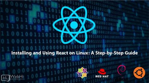 Installing And Using React On Linux A Step By Step Guide Tutorial Documentation