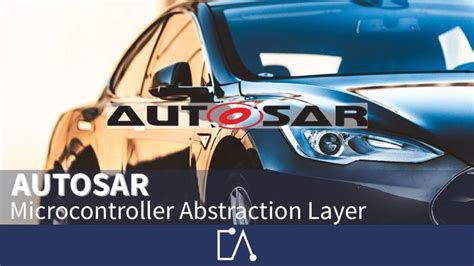 new autosar microcontroller abstraction layer annette kempf