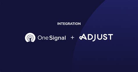 adjust integration onesignal