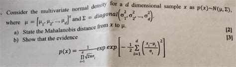 Solved Consider The Multivariate Normal Density For A D Chegg