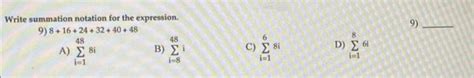 solved write summation notation for the expression 9