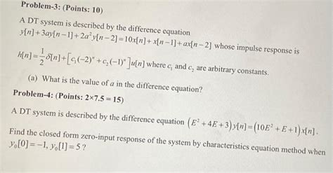 Solved Problem 3 Points 10 A DT System Is Described By Chegg Com