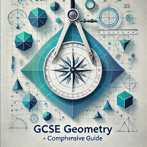Gcse Geometry Comprehensive Guide Edumentors
