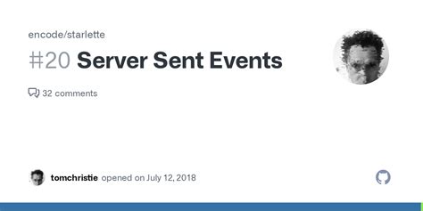 server sent events · issue 20 · encode starlette · github