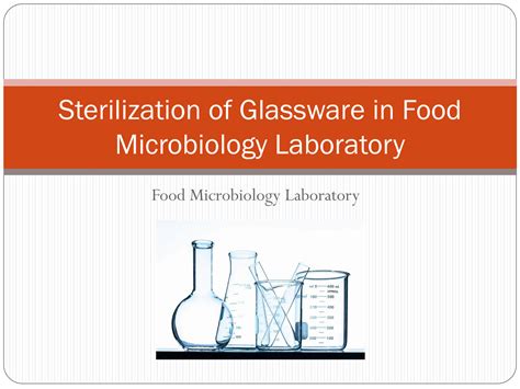 Solution Sterilization Of Glassware In Food Microbiology Laboratory