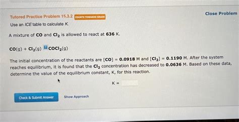 Solved Tutored Practice Problem 15 3 2 Use An Ice Table To