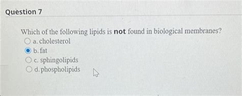 Solved Question а Which of the following lipids is not Chegg