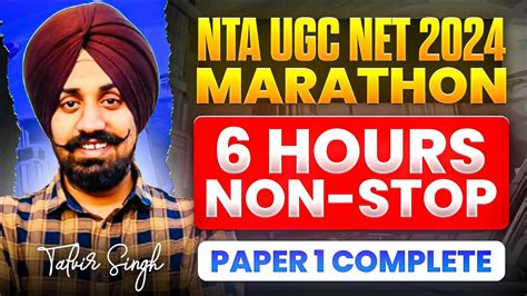 Nta Ugc Net Complete Paper 1 Ii 6 Hour Non Stop Marathon By Talvir Singh Youtube