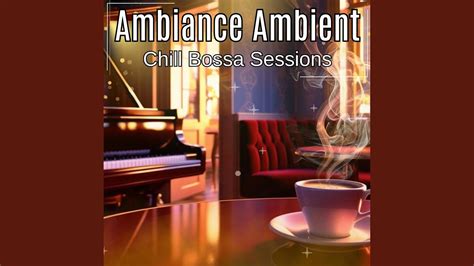 Chill Bossa Sessions Youtube