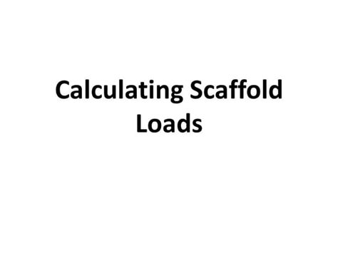 Calculating Scaffold Loads Gaurav Singh Rajput Pdf