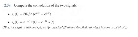 Solved Compute The Convolution Of The Two Signals X1 Tn