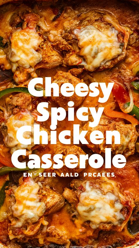 Cheesy Spicy Chicken Casserole Tasty And Flavorful Nutrify Recipe App