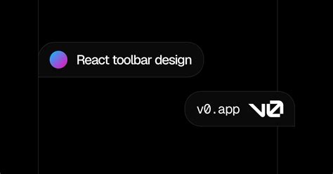 React Toolbar Design V0 By Vercel