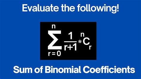 Solve Summation of nCr/(r+1) from 0 to n | Sum of Binomial Coefficients | JEE Mathematics - YouTube