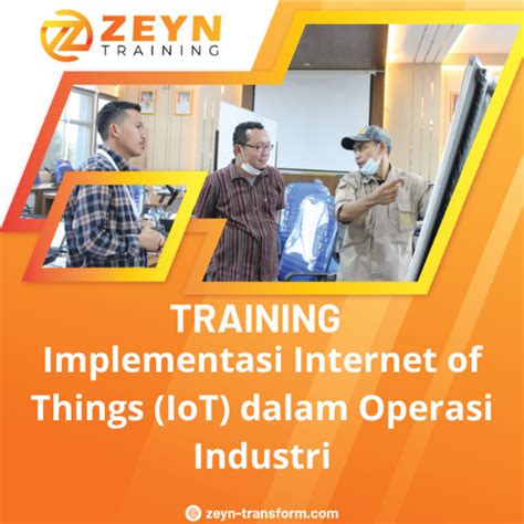 Training Implementasi Internet Of Things Iot Dalam Operasi Industri