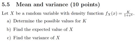 Solved Let X Be A Random Variable With Density Function