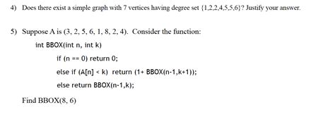 Solved 4 Does There Exist A Simple Graph With 7 Vertices